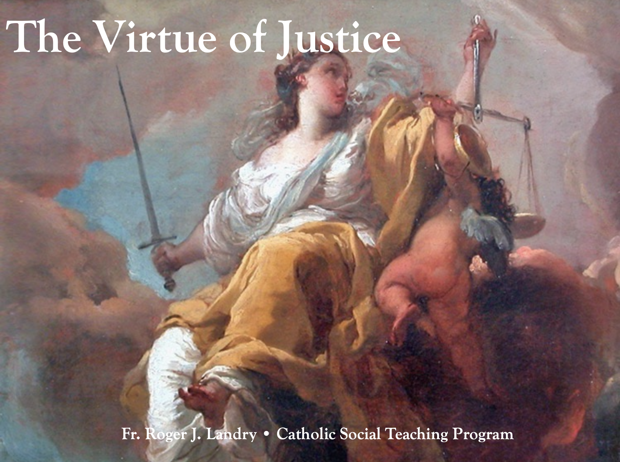 The Virtue Of Justice Diocese Of Phoenix Catholic Social Teaching